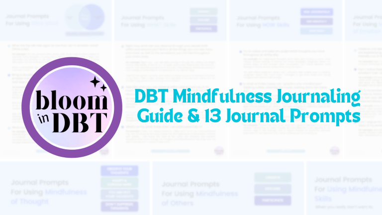 DBT Mindfulness Journaling Guide & 13 Journal Prompts – Eliza Blooms